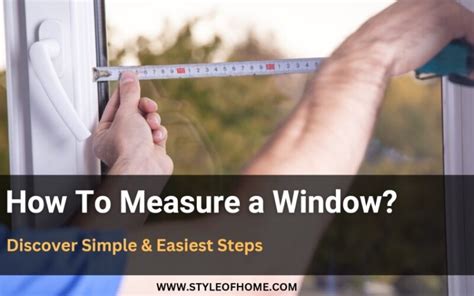 How To Measure A Window Like A Pro A Comprehensive Guide