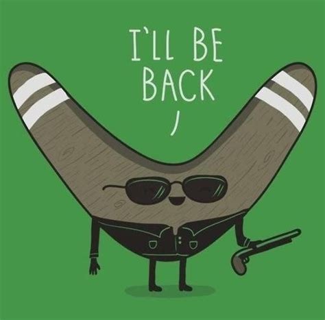 Ill Be Back Boomerang Funny Illustration Cute Puns Spanish Jokes