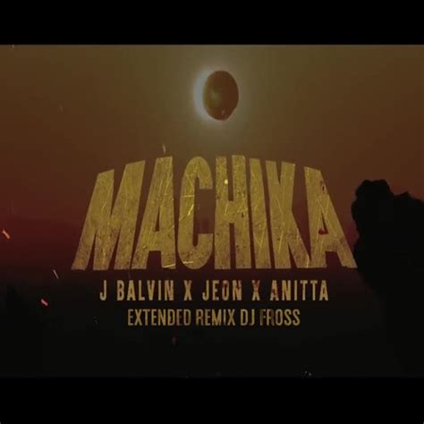Stream Machika Sex J Balvin Jeon X Anitta 114 Bpm Extended
