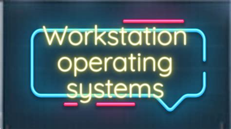Workstation Operating Systems At Emaze Presentation