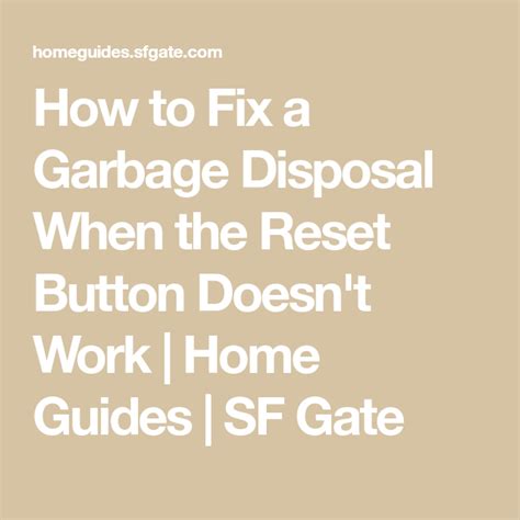 How To Fix A Garbage Disposal When The Reset Button Doesn T Work Garbage Disposal Fix Garbage