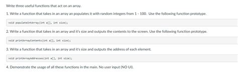 Solved Write Three Useful Functions That Act On An Array 1