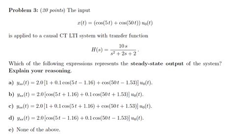 solved problem 3 20 points the input x t cos 5t