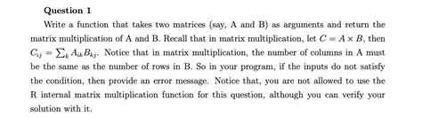 Solved Question Write A Function That Takes Two Matrices Chegg