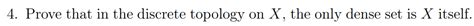 Solved 4 Prove That In The Discrete Topology On X The Only