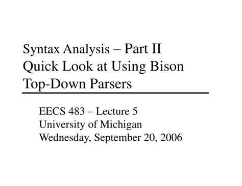 Ppt Syntax Analysis Part Ii Quick Look At Using Bison Top Down Parsers Powerpoint