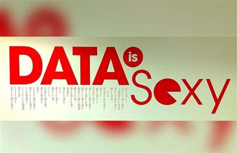 Data Is Sexy