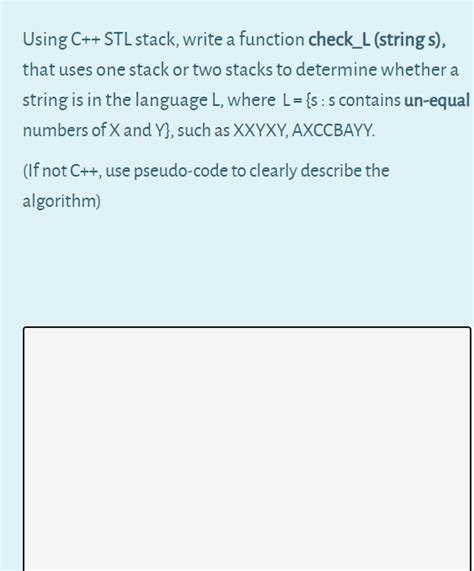 Solved Using C Stl Stack Write A Function Checkl String