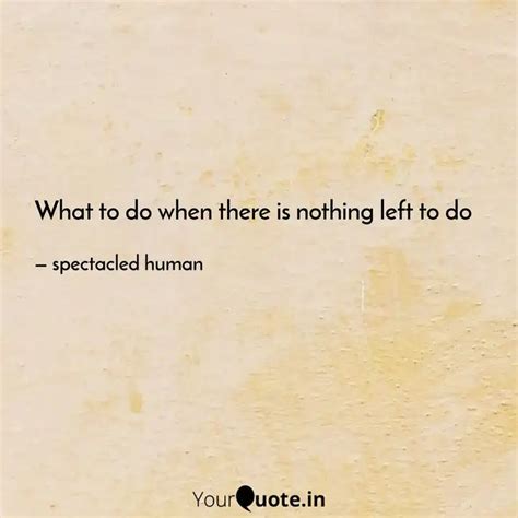 What To Do When There Is Quotes And Writings By Nimisha Tripathi