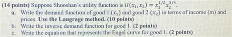 solved 14 points suppose shooshan s utility function is
