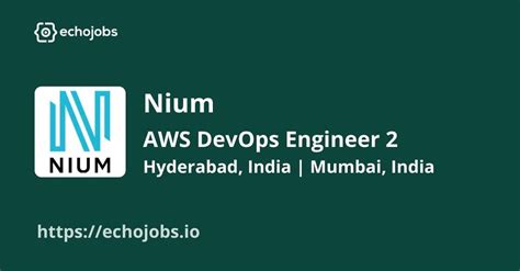 Nium Is Hiring Aws Devops Engineer 2 Hyderabad India Mumbai India Remote Hybrid Kubernetes