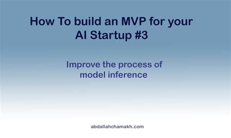 How To Build An Mvp For Your Ai Startup 3 Improve The Process Of