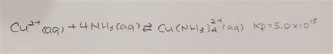 Solved calculate the equilibrium concentration of Cu2+(aq) | Chegg.com