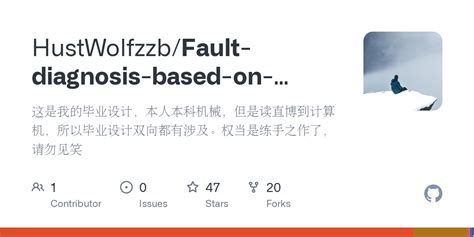GitHub HustWolfzzb Fault diagnosis based on industrial big data 这是我的毕业设计本人本科机械但是读直博到计算机