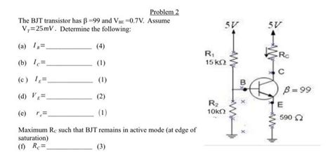 Solved Problem 2 The Bjt Transistor Has β 99 And Vbe 0 7 V
