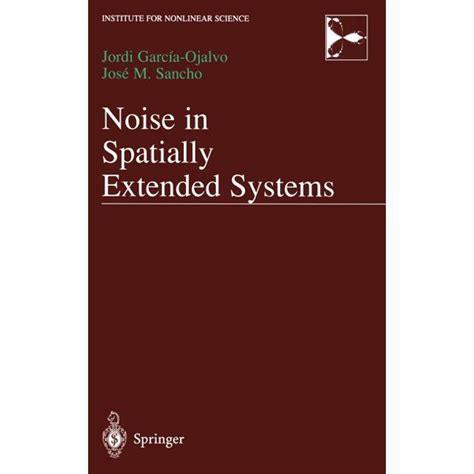 Institute For Nonlinear Science Noise In Spatially Extended Systems