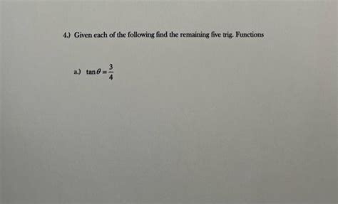 4 given each of the following find the remaining