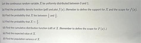 Solved Let The Continuous Random Variable X Be