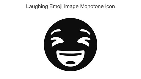 Laughing Emoji Image Monotone Icon In Powerpoint Pptx Png And Editable Eps Format PPT Slide