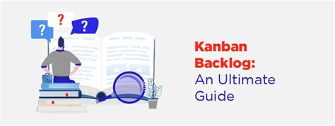 Kanban Backlog An Ultimate Guide For Teams