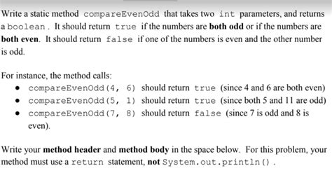 Solved Write A Static Method CompareEvenodd That Takes Two Chegg