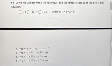 solved 53 using the laplace transform technique find the
