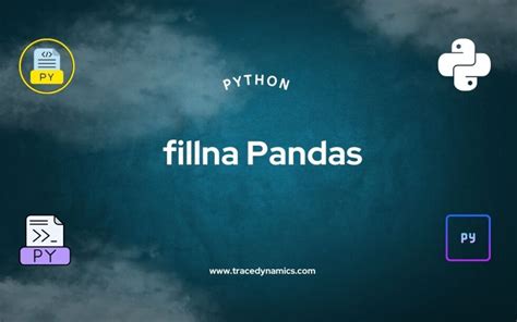 Mastering Fillna Pandas Essential Techniques For Data Science