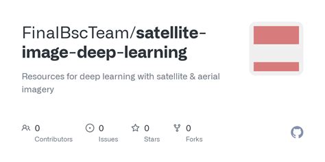 GitHub FinalBscTeam Satellite Image Deep Learning Resources For Deep Learning With Satellite