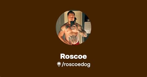 Roscoe Find Roscoe Onlyfans Linktree