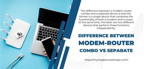 Modem Router Combo Vs Separate Which Is Better Choice In 2023 Modem Router Modem Router