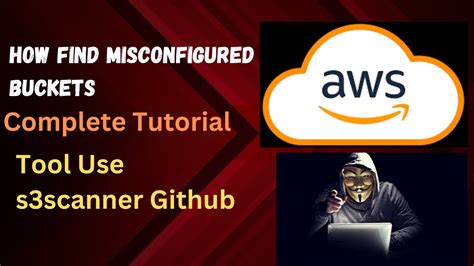 Aws Miconfigured Buckets Aws Buckets How Find S3 Buckets Create A New Buckets Amazon Aws