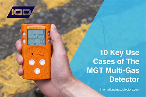 10 Key Use Cases Of The Mgt Multi Gas Detector Igd