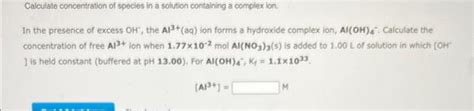 Solved In The Presence Of Excess Oh∗ The Al3 Aq Lon Forms