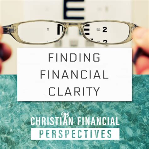 69 Finding Financial Clarity Christian Financial Perspectives