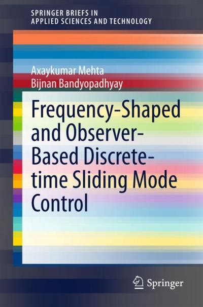 Frequency Shaped And Observer Based Discrete Time Sliding Mode Control