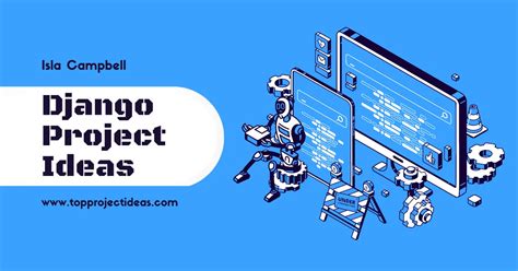 Top 29 Django Project Ideas For Students 2024 Top Project Ideas