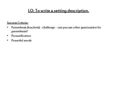 Lo To Write A Setting Description Success Criteria