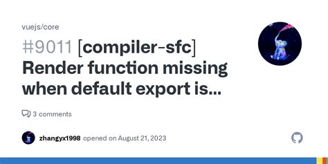 Compiler Sfc Render Function Missing When Default Export Is Not
