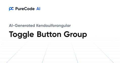 build great kendouiforangular toggle button group components faster using ai tools