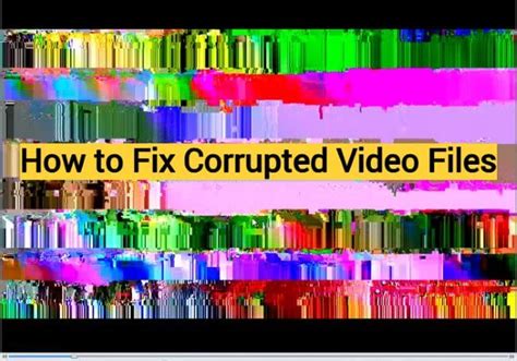 5 quick solutions to how to fix corrupted video files