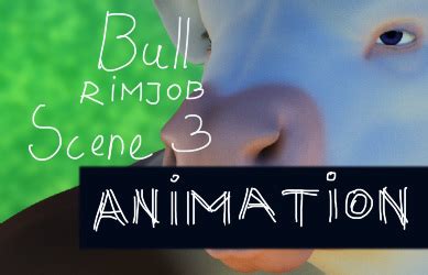 Bull Rimjob Scene 3 5 Animation Final By BeastMilk Hentai Foundry