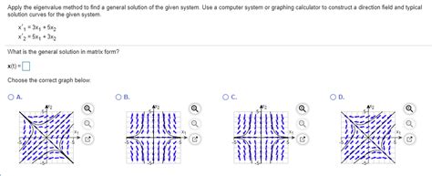 Solved Apply The Eigenvalue Method To Find A General