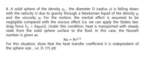 Solved 8 A Solid Sphere Of The Density Ps The Diameter D
