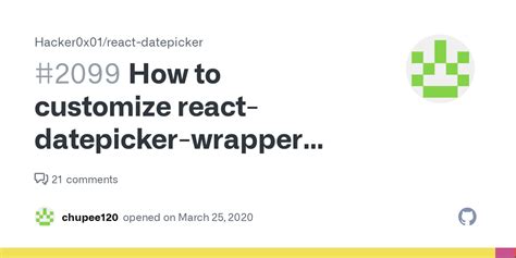 How To Customize React Datepicker Wrapper Class · Issue 2099