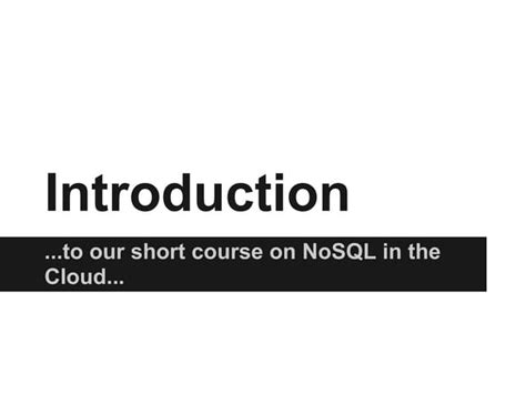 No Sql Course Introduction Ppt