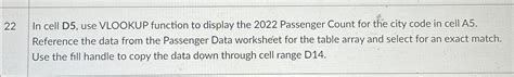 solved 22 ﻿in cell d5 ﻿use vlookup function to display the