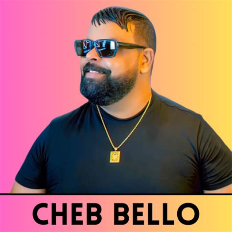 شاب بيلو Cheb Bello For Pc Mac Windows 111087 Free Download