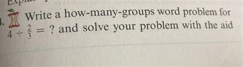 Solved Write A How Many Groups Word Problem For 4 }