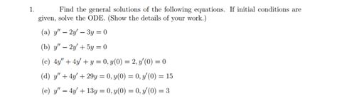solved 1 find the general solutions of the following
