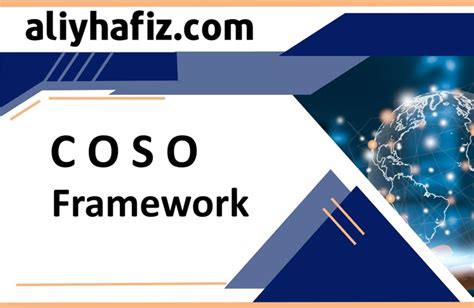 Coso Framework Pengertian Tujuan Dan Komponen